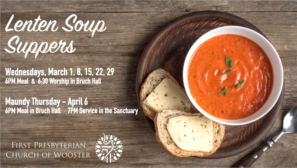Lenten Soup Suppers - First Presbyterian Church of Wooster